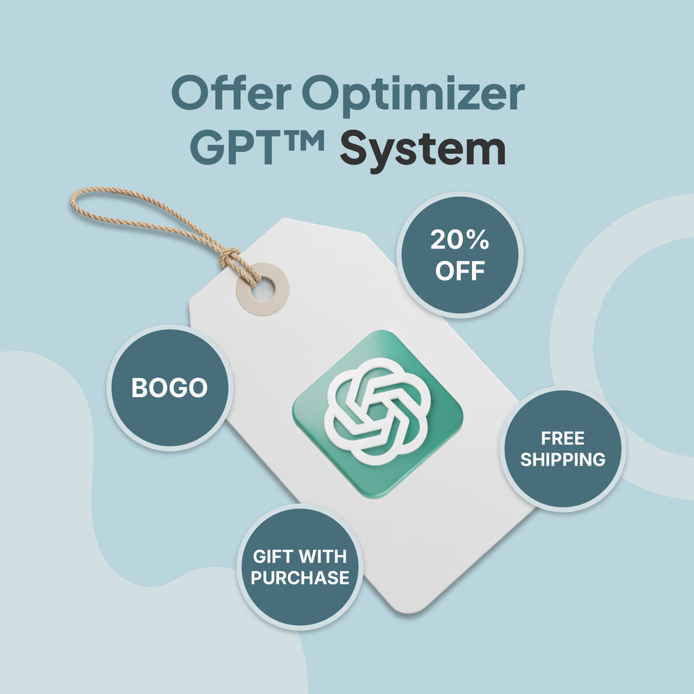 Offer Optimizer GPT™ System: The Proven Framework to Create Irresistib ...